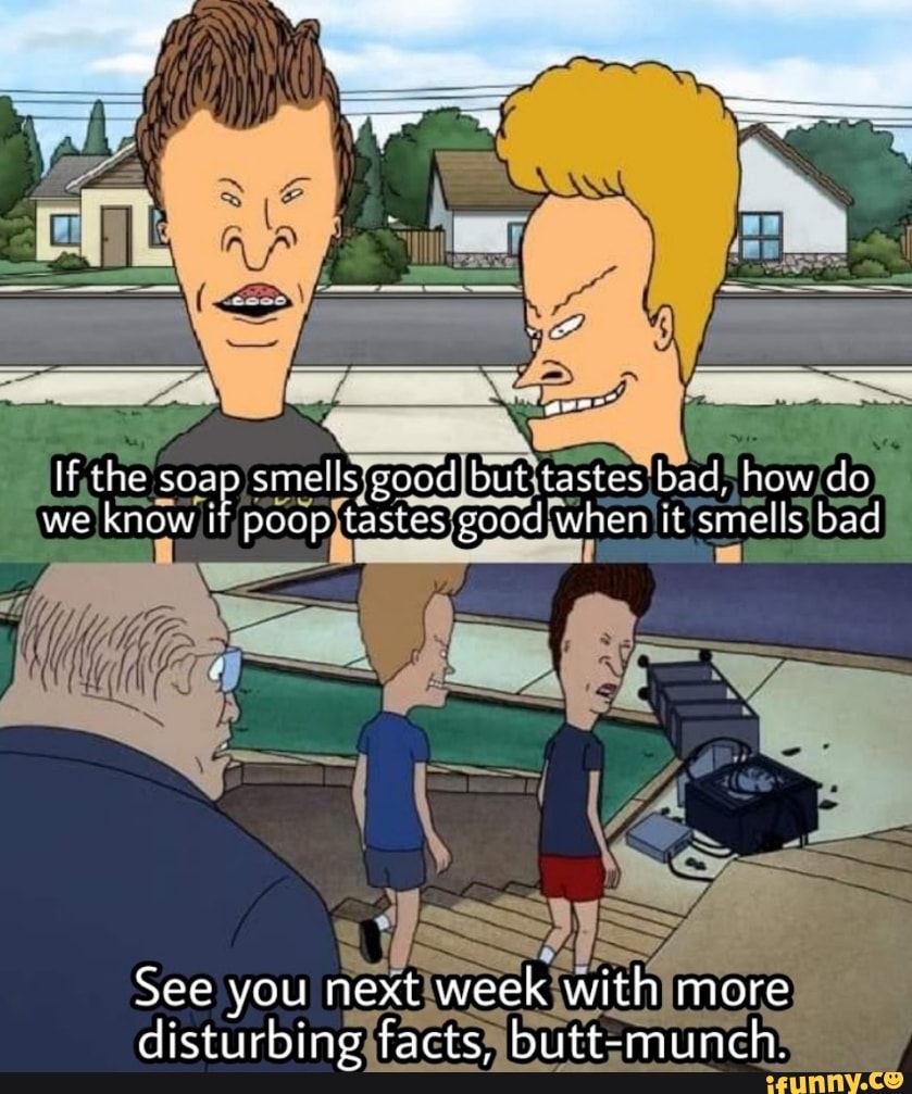 Buttmunch memes. Best Collection of funny Buttmunch pictures on iFunny