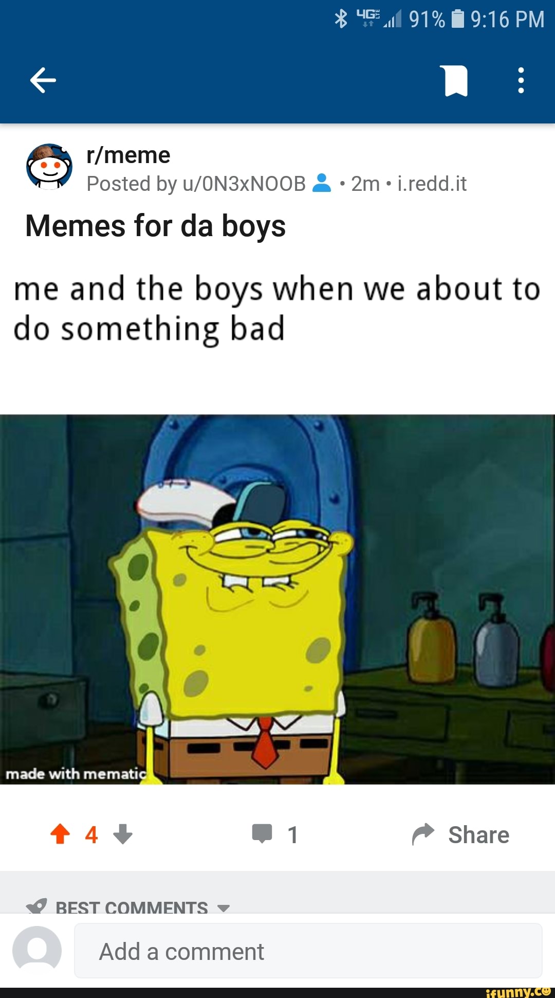 Posted by & i.redd.it Memes for da boys me and the boys when we about ...