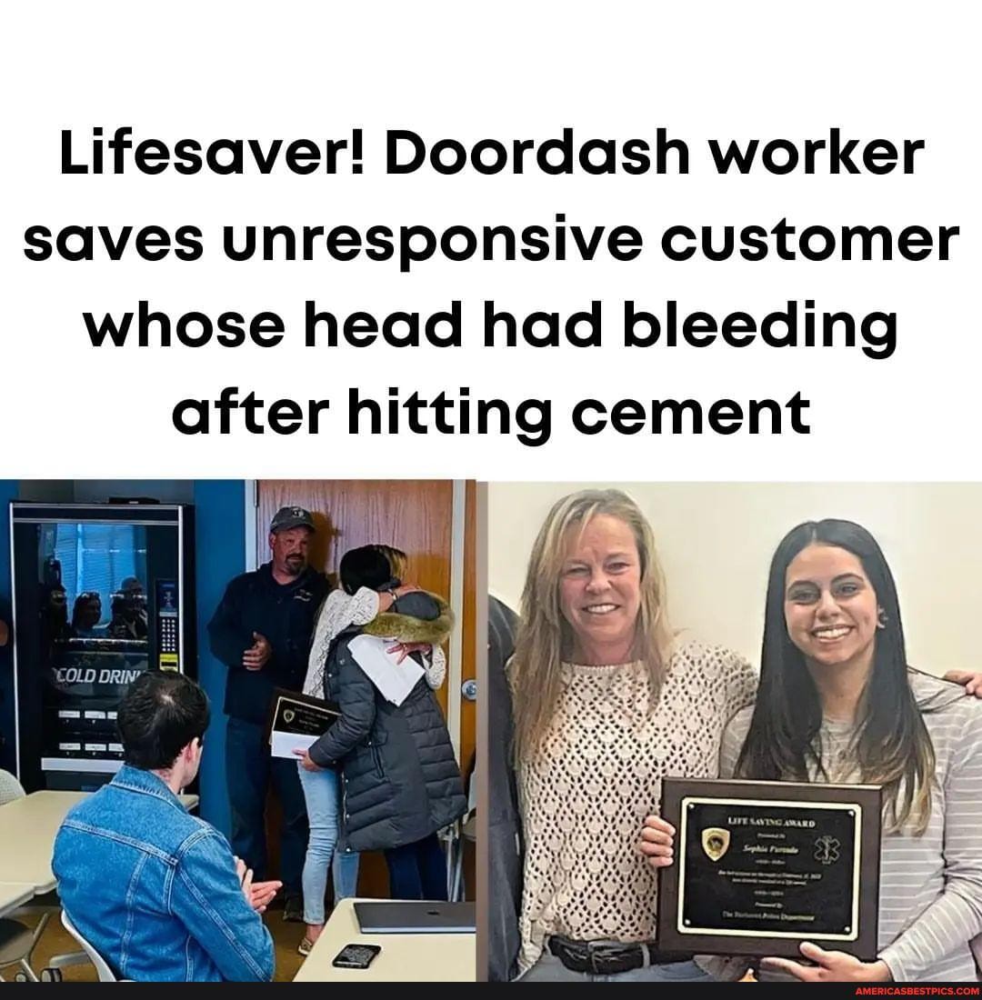 Lifesaver! Doordash worker saves unresponsive customer whose head had ...