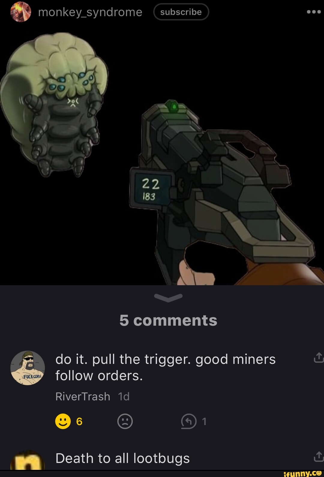 Monkey_syndrome subscribe 22 5 comments do it. pull the trigger. good ...