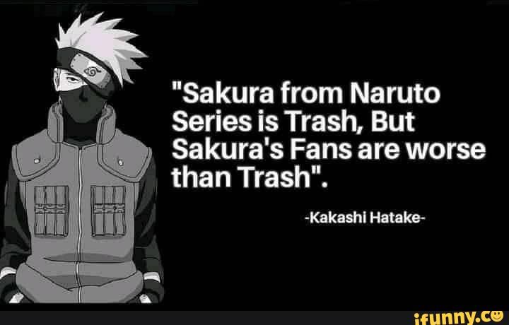 "Sakura from Naruto AL Series is Sakura's Trash, Fans But are worse ...