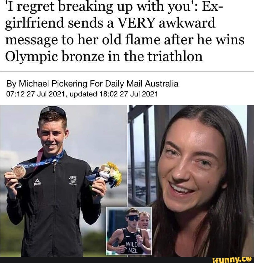 'T regret breaking up with you: Ex- girlfriend sends a VERY awkward ...