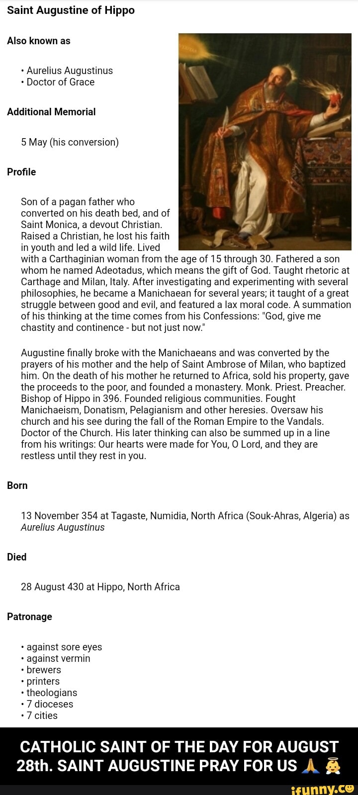Saint Augustine of Hippo Also known as Aurelius Augustinus + Doctor of Grace Additional Memorial ...