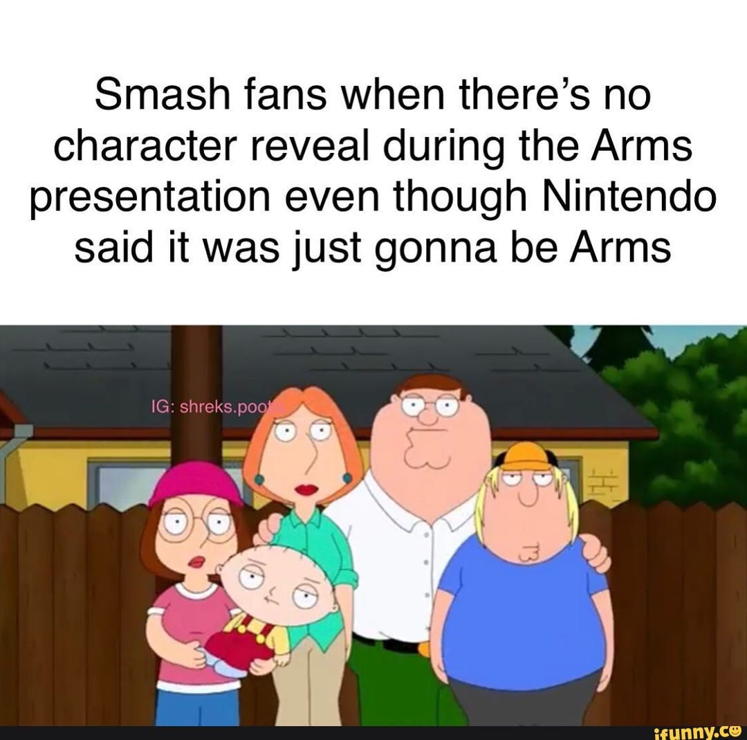 Smash fans when there's no character reveal during the Arms ...