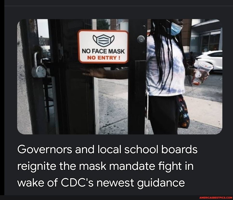NO FACE MASK NO ENTRY ! Governors and local school boards reignite the ...