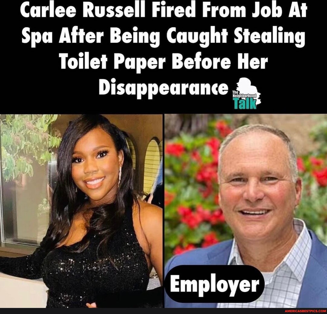 Carlee Russell Fired From Job At Spa After Being Caught Stealing Toilet ...