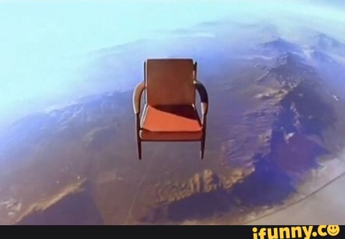 Flying_chairs memes. Best Collection of funny Flying_chairs pictures on ...