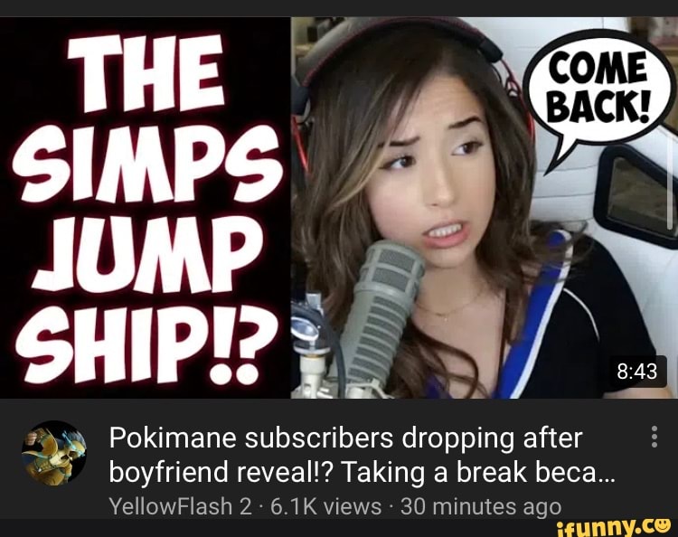 THE SIMPS. 1UMP Pokimane subscribers dropping after boyfriend reveal ...