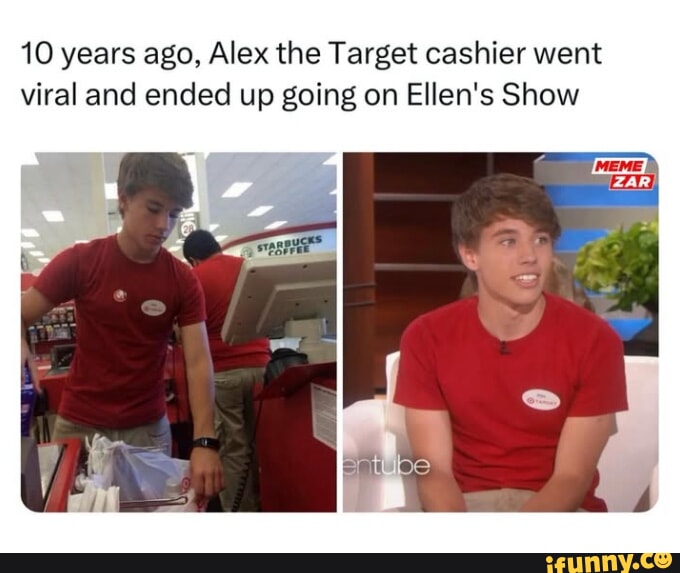 10 years ago, Alex the Target cashier went viral and ended up going on ...