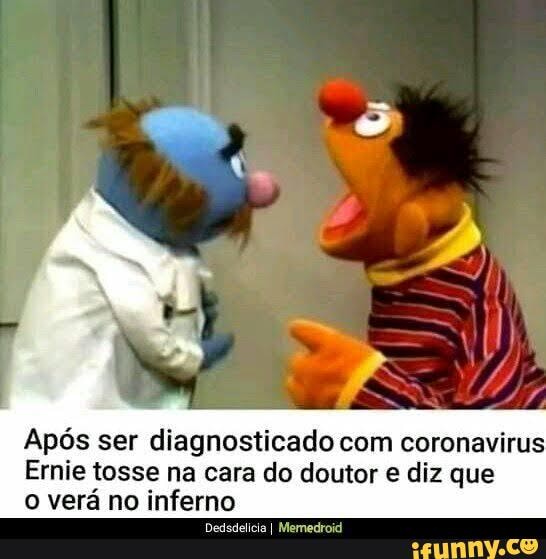 Após ser diagnosticado com coronavirus Ernie tosse na cara do doutor e ...
