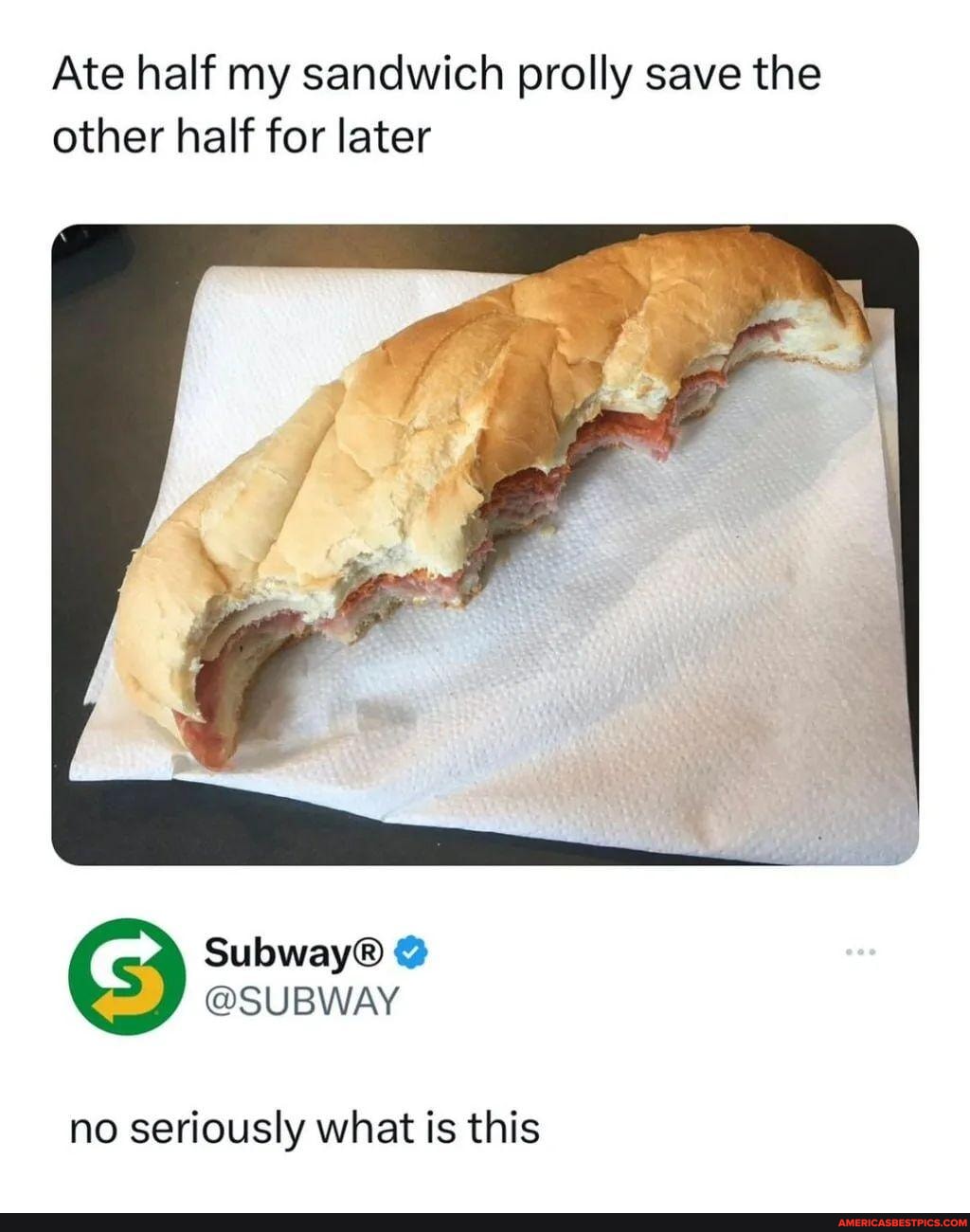 Not illegal but should be illegal Twt: (SUBWAY) - Ate half my sandwich ...