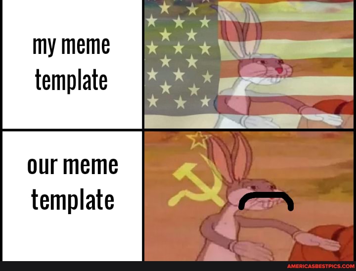 My meme template our meme template - America’s best pics and videos