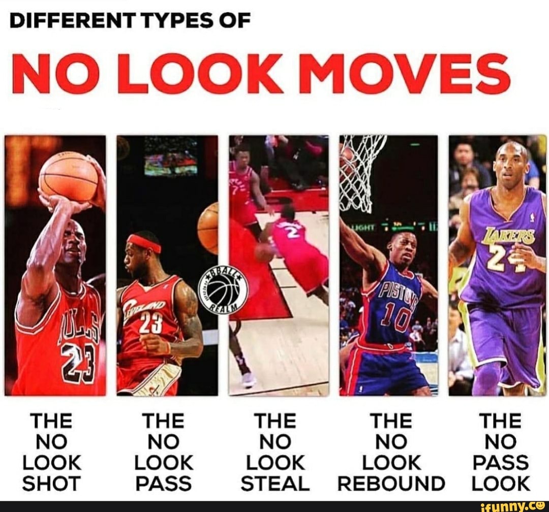 DIFFERENT TYPES OF NO LOOK MOVES THE THE THE THE NO NO NO NO SHOT PASS ...