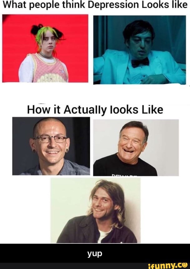 What people think Depression Looks like How it Actually looks Like - iFunny