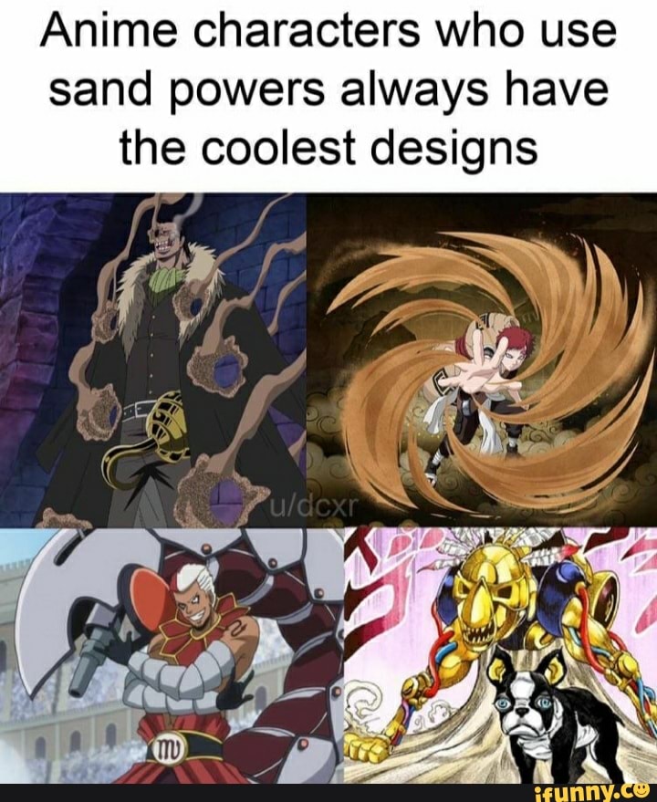 Anime characters who use sand powers always have the coolest designs ...