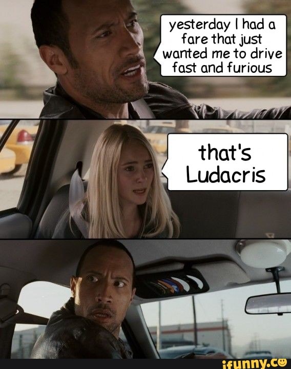 Yesterday I had a fare that just wanted me to drive fast and furious ...