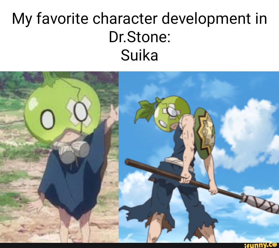 My favorite character development in Dr.Stone: Suika I - iFunny