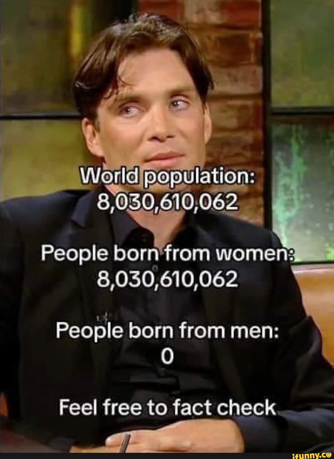 0,062 8,030,61 People born'from women: 8,030,610,062 People born from ...