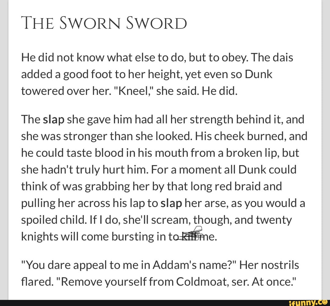 THE SWORN SWORD He did not know what else to do, but to obey. The dais ...