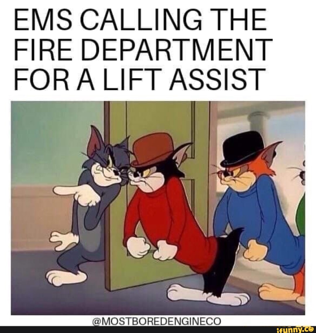 EMS CALLING THE FIRE DEPARTMENT FOR A LIFT ASSIST @MOSTBOREDENGINECO ...