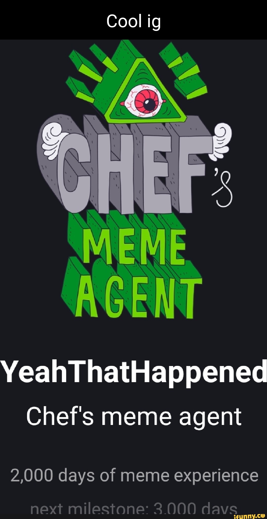 Cool ig CHEF MEME AGENT YeahThatHappened Chef's meme agent 2,000 days ...