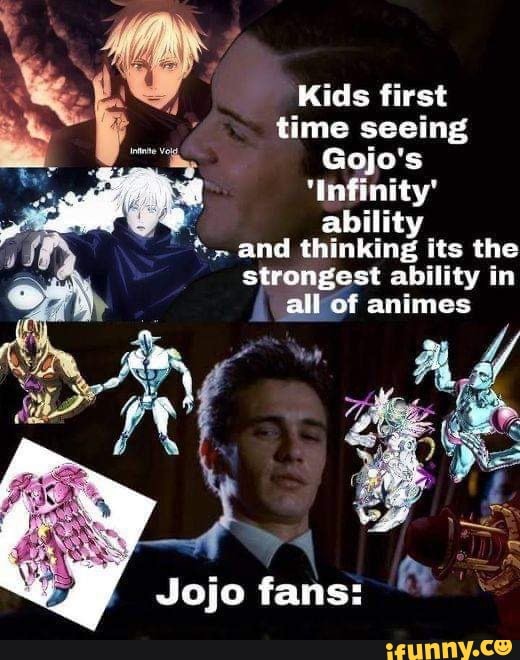 Time seeing Gojo's "Infinity' ability and thinking its the strongest ...