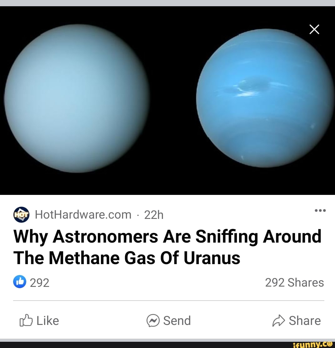 Why Astronomers Are Sniffing Around The Methane Gas Of Uranus 292 292 ...