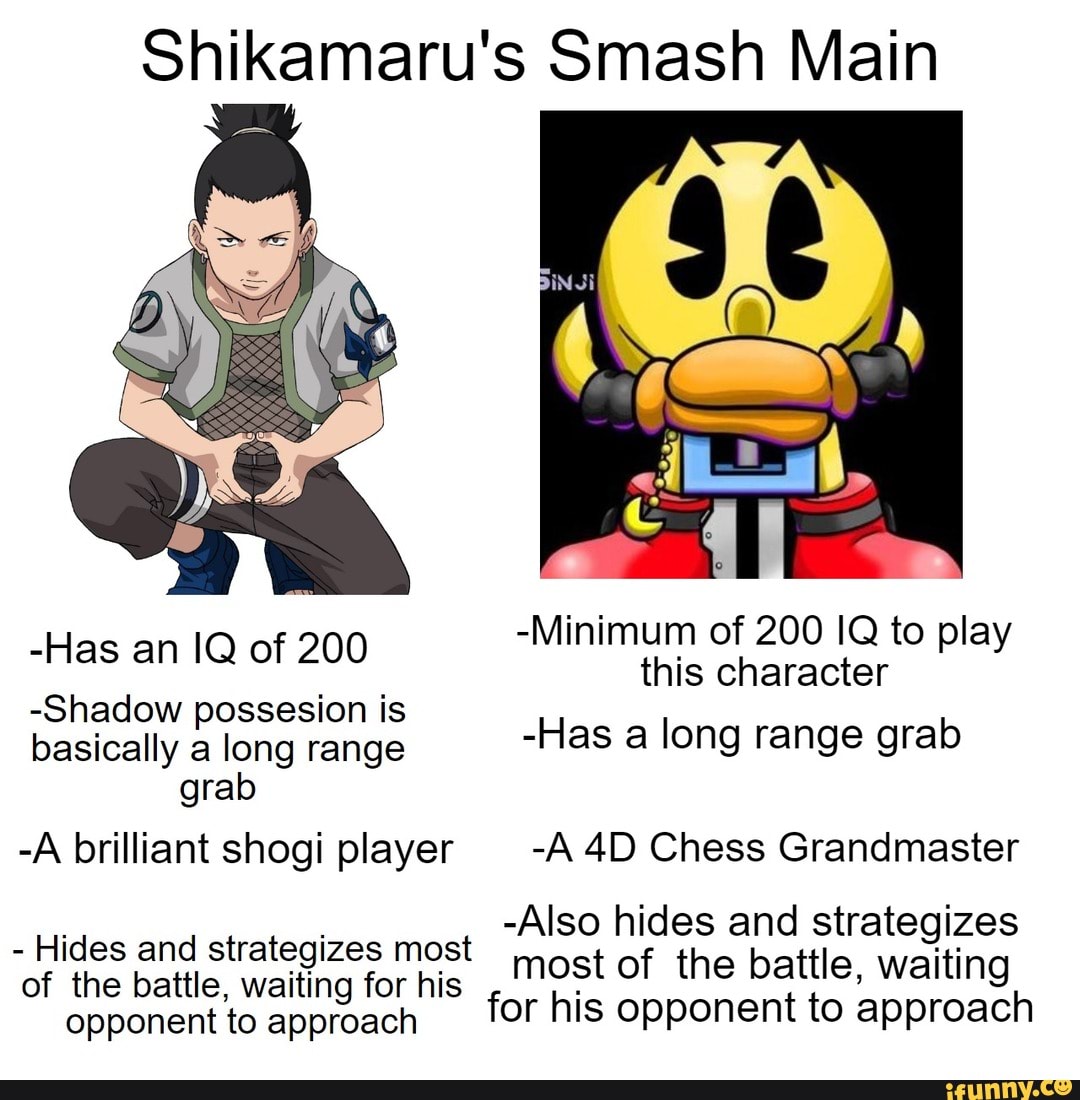 Shikamaru's Smash Main -Minimum of 200 IQ to play Of'200 this character ...