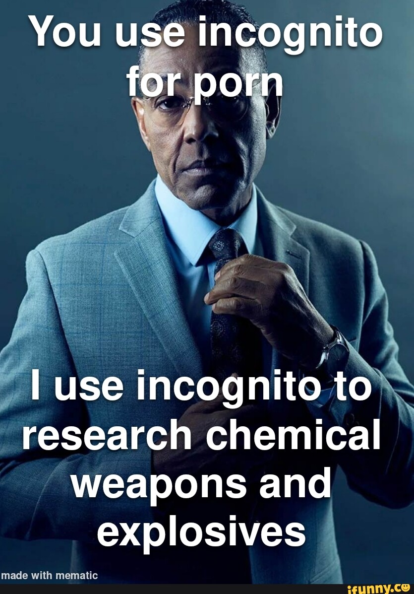 Incognito memes. Best Collection of funny Incognito pictures on iFunny