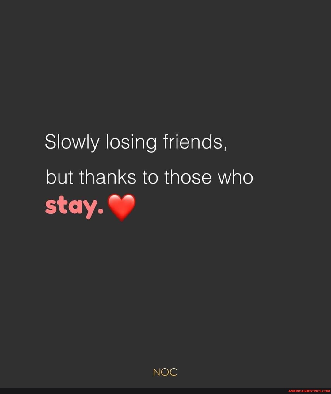 Slowly losing friends, but thanks to those who stay. NOC - America’s ...