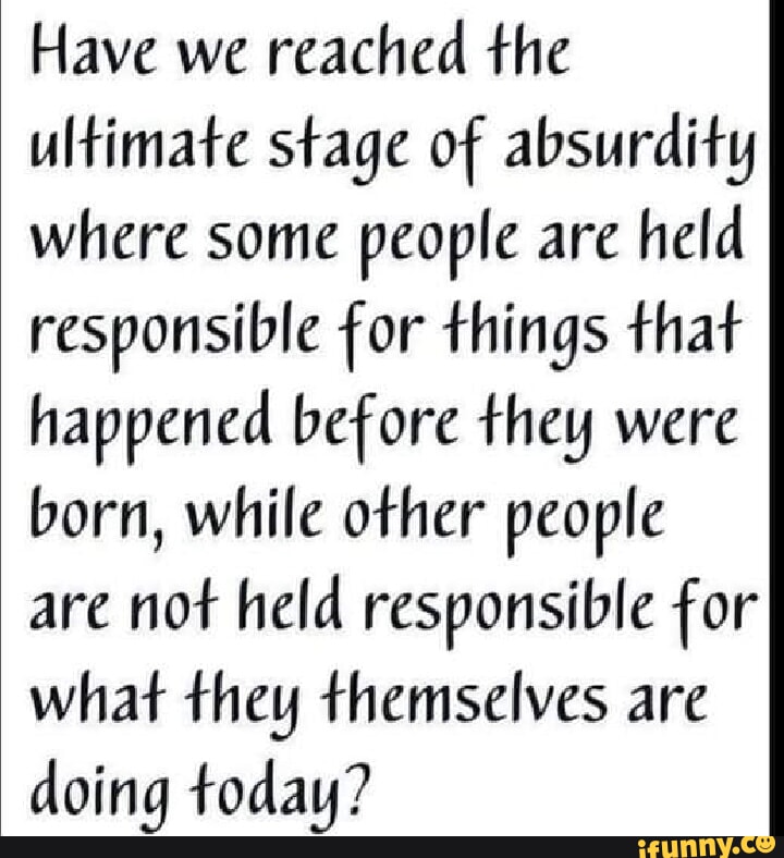 Absurdity memes. Best Collection of funny Absurdity pictures on iFunny