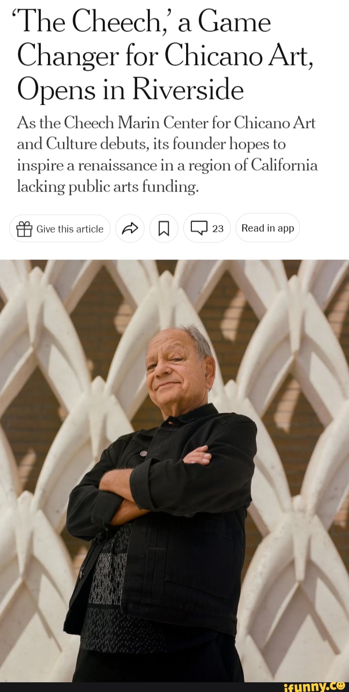 "The Cheech, a Game Changer for Chicano Art, Opens in Riverside As the ...