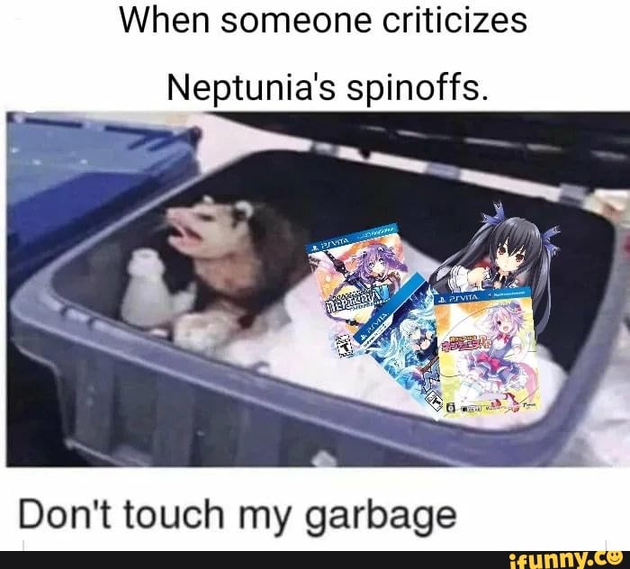 When someone criticizes Don't touch my garbage - iFunny