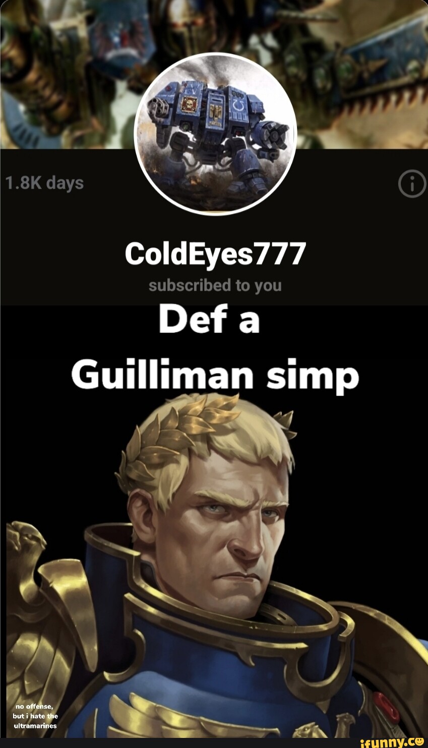 Guilliman memes. Best Collection of funny Guilliman pictures on iFunny