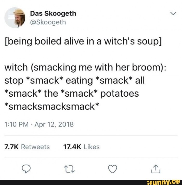 Das Skoogeth @Skoogeth [being boiled alive in a witch's soup] witch ...
