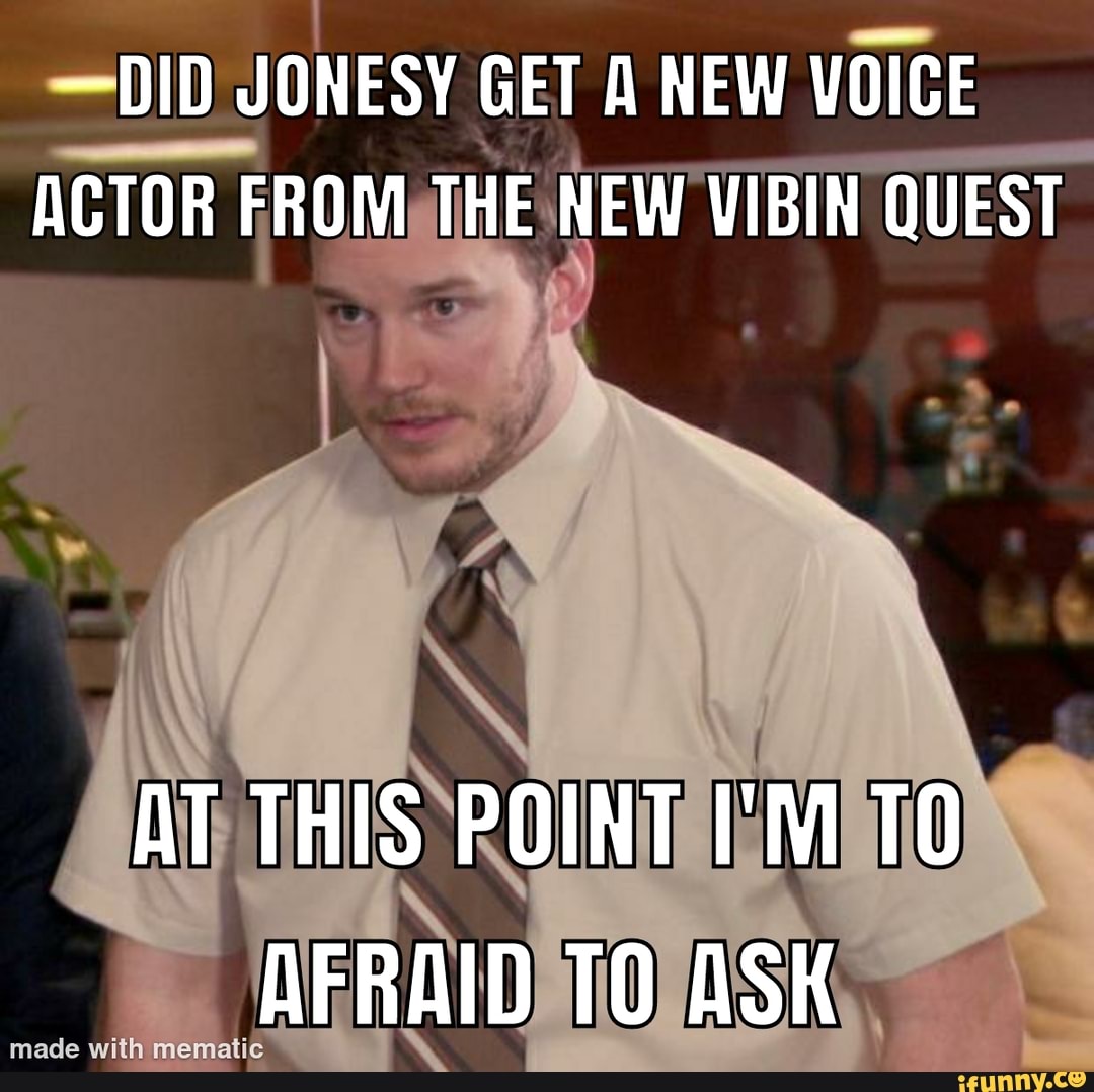-DID JONESY GET A NEW VOICE ACTOR FROM THE NEW VIBIN QUEST AT THIS ...