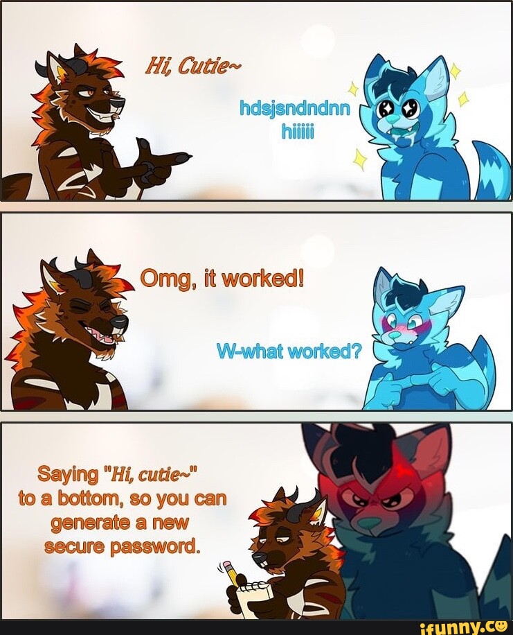 Omg, it worked! of Saying "Hi, cutie~" to a bottom, so you can generate ...