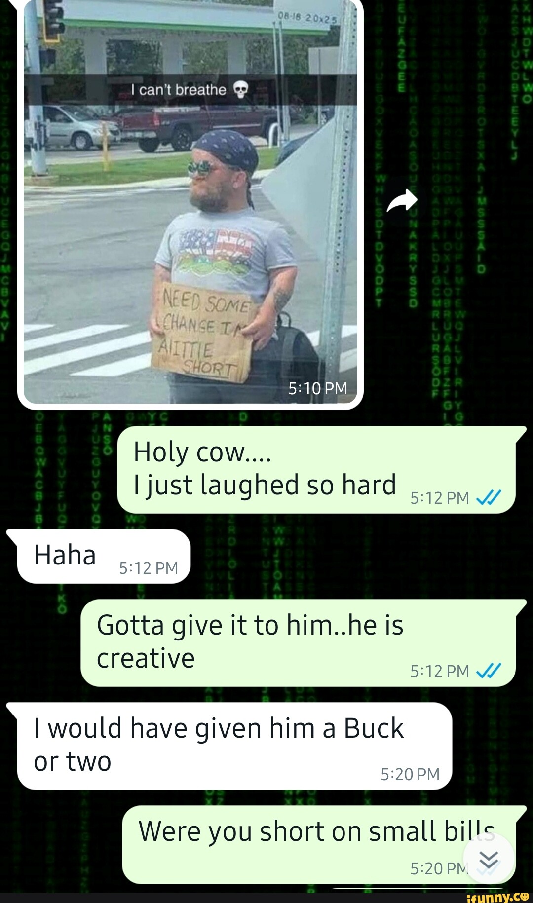 Can't breathe Holy cow.... I just laughed so hard PM Haha PM Gotta give ...