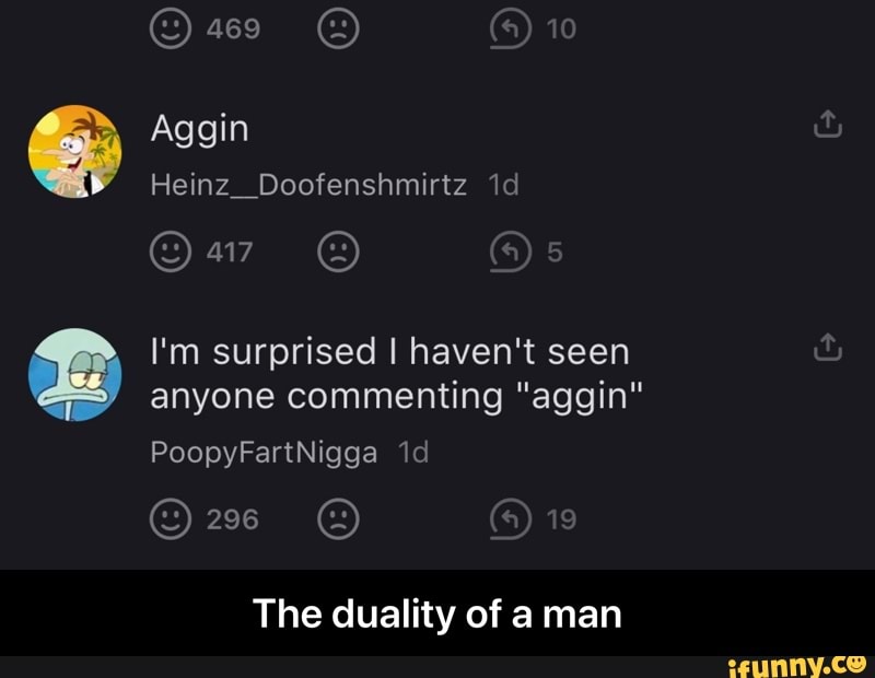 Aggin memes. Best Collection of funny Aggin pictures on iFunny