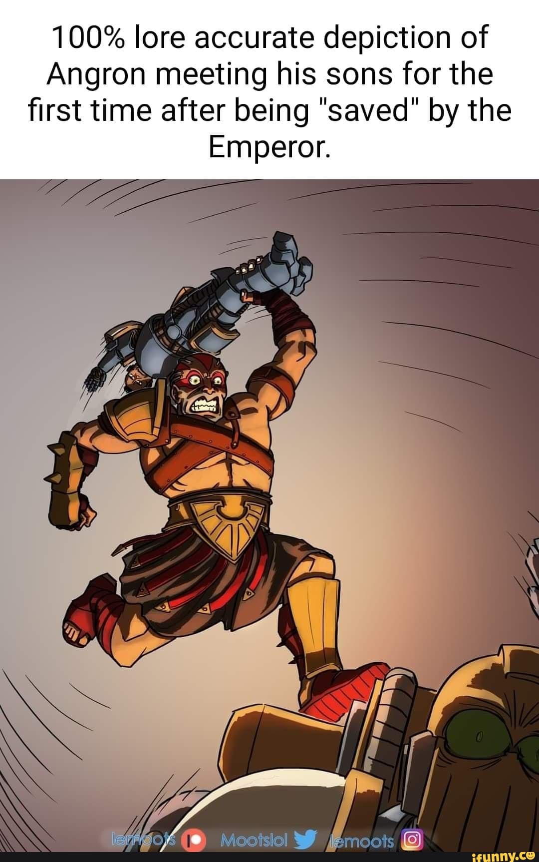 100% lore accurate depiction of Angron meeting his sons for the first ...