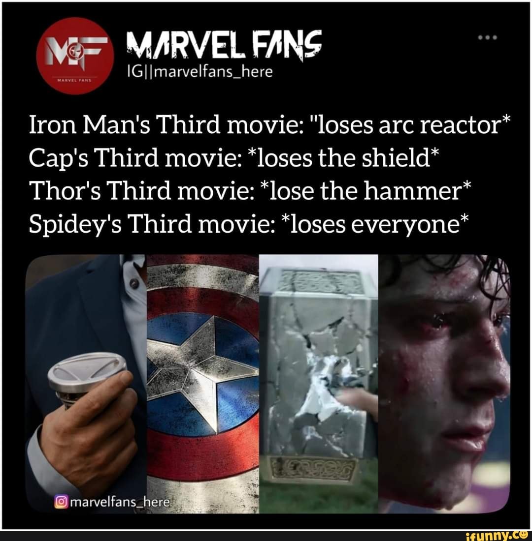 MARVEL FANS Iron Man's Third movie: "loses arc reactor* Cap's Third ...