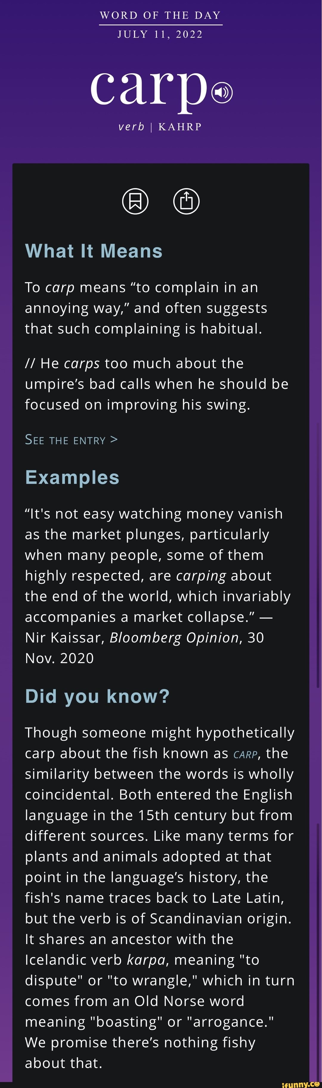 WORD OF THE DAY JULY 11, 2022 De verb I KAHRP What It Means To carp ...