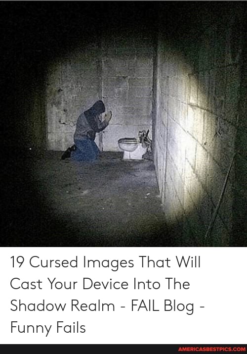 19 Cursed Images That Will Cast Your Device Into The Shadow Realm ...