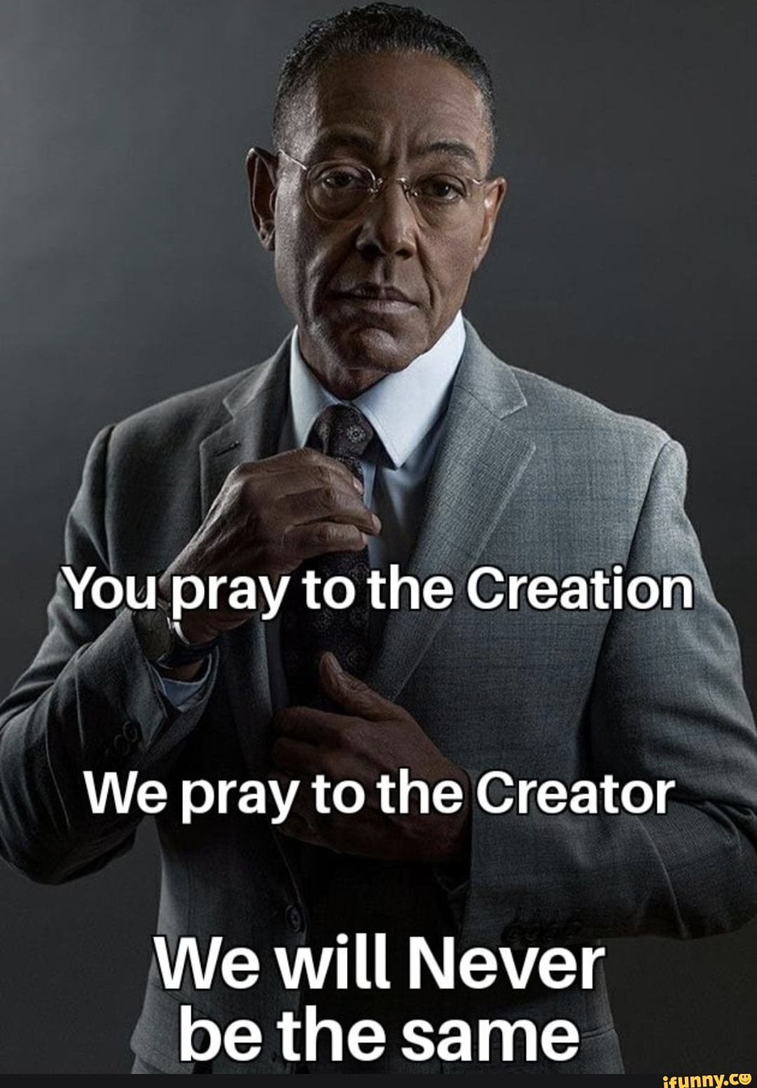 You pray to the Creation We pray to the Creator We will Never be the ...