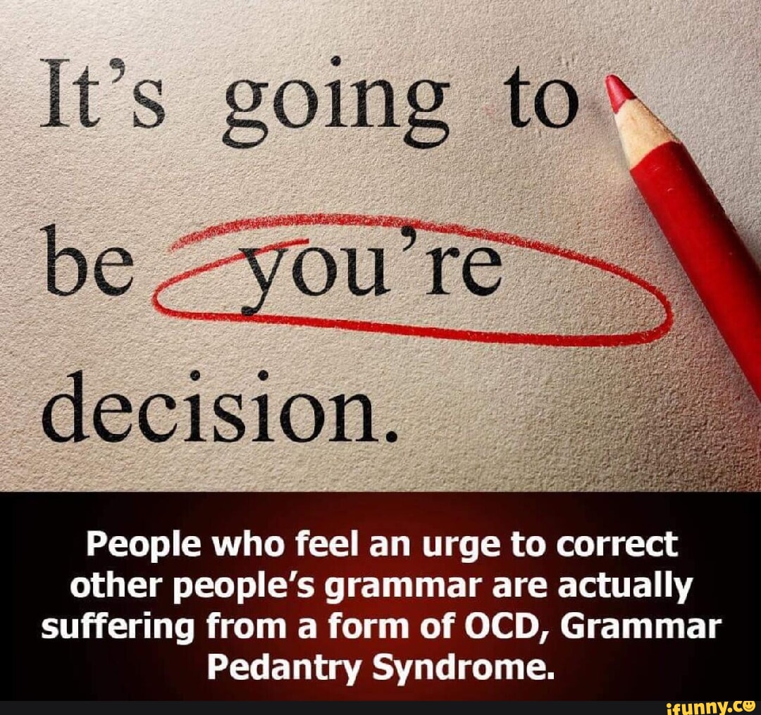 Pedantry memes. Best Collection of funny Pedantry pictures on iFunny