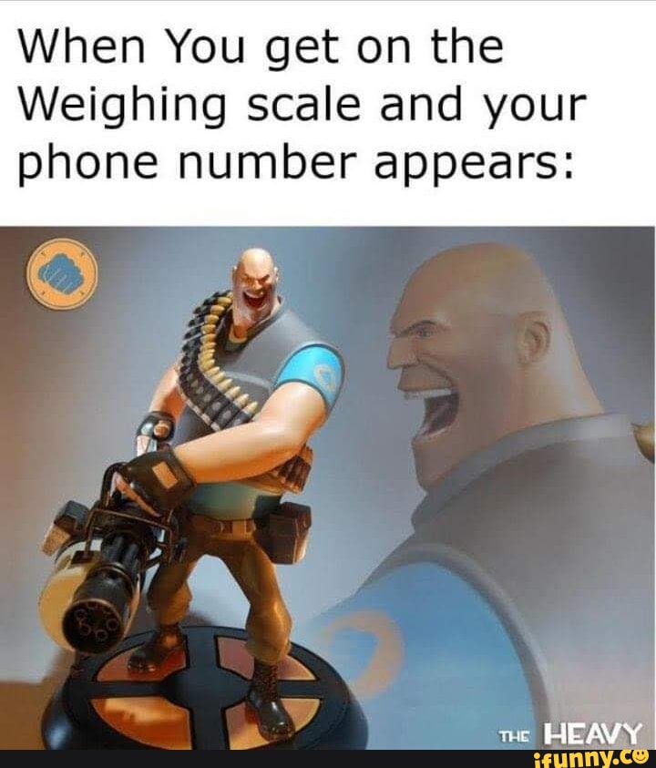 When You get on the Weighing scale and your phone number appears: nc ...