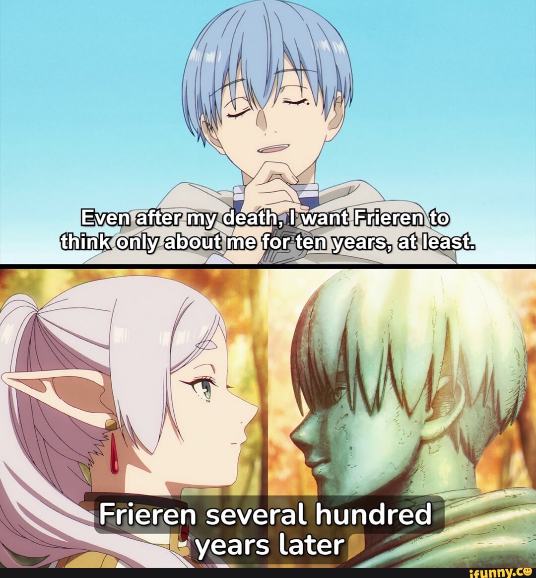 Even after my death, I want Frieren to think only about me for ten ...