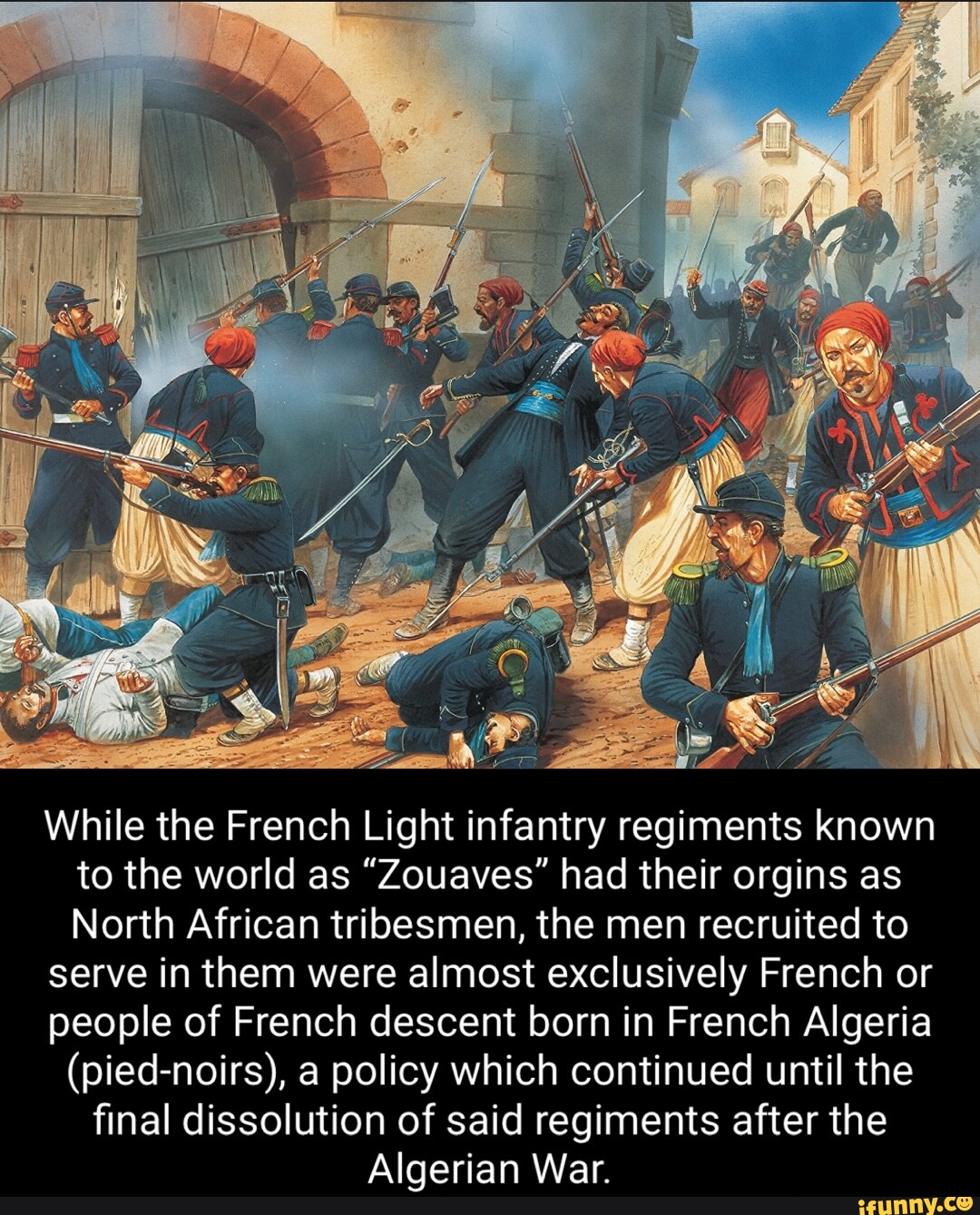 While the French Light infantry regiments known to the world as ...
