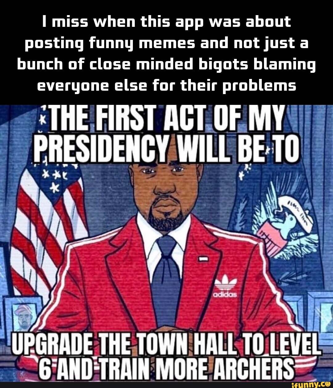 I miss when this app was about posting funny memes and not just a bunch ...