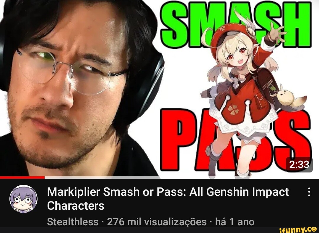 Markiplier Smash Or Pass All Genshin Impact Characters Stealthless 276 Mil Visualizacdes Ha